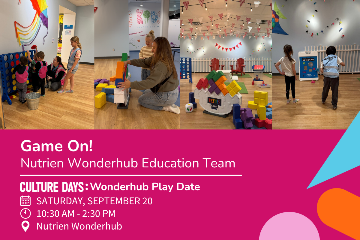 Game On! with Nutrien Wonderhub Education Team | Culture Days 2025
